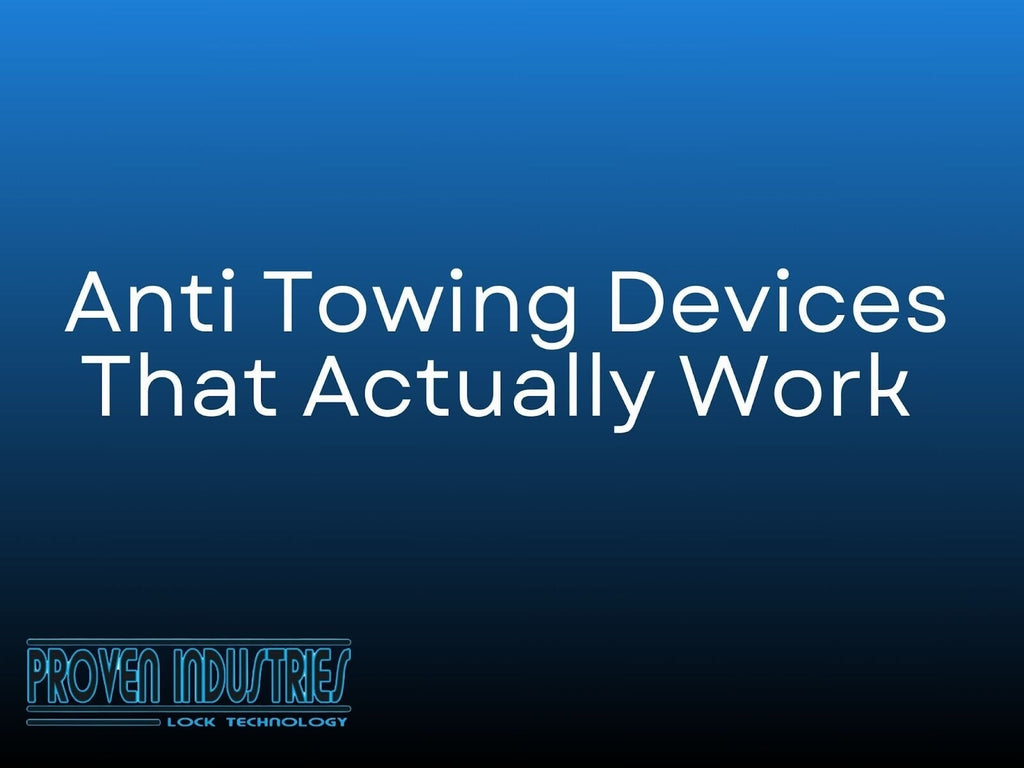 Best Anti-Towing Devices | 9 Options – Proven Industries